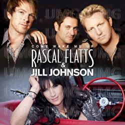 Come Wake Me Up di Rascal Flatts - Musica - Universal Music Italia