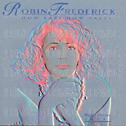 How Far? How Fast? di Robin Frederick - Musica - Universal Music Italia