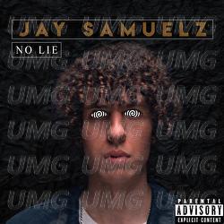 No Lie di Jay Samuelz - Musica - Universal Music Italia