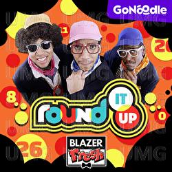 Round It Up di GoNoodle, Blazer Fresh - Musica - Universal Music Italia